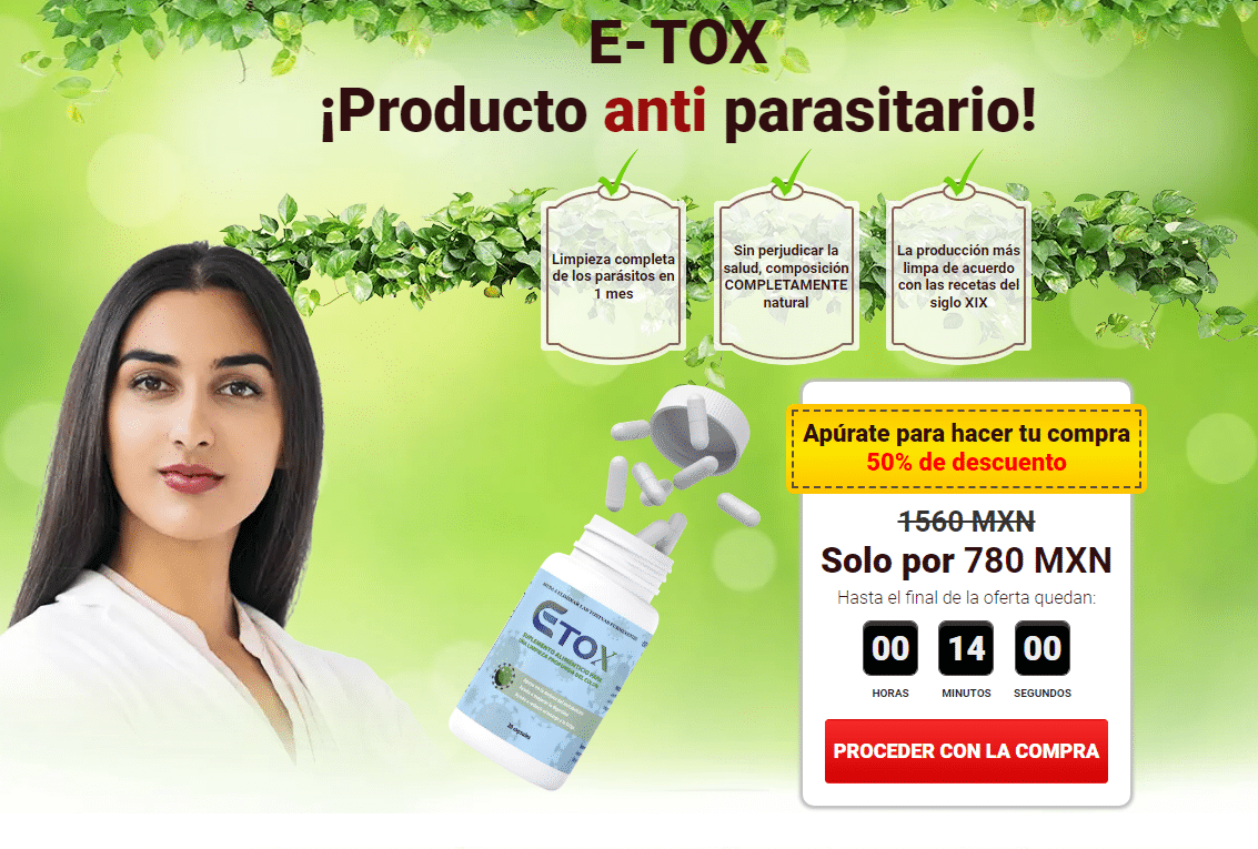 E-Tox : Cápsula, Opiniones, Obras, Precio, Beneficios, Comprar